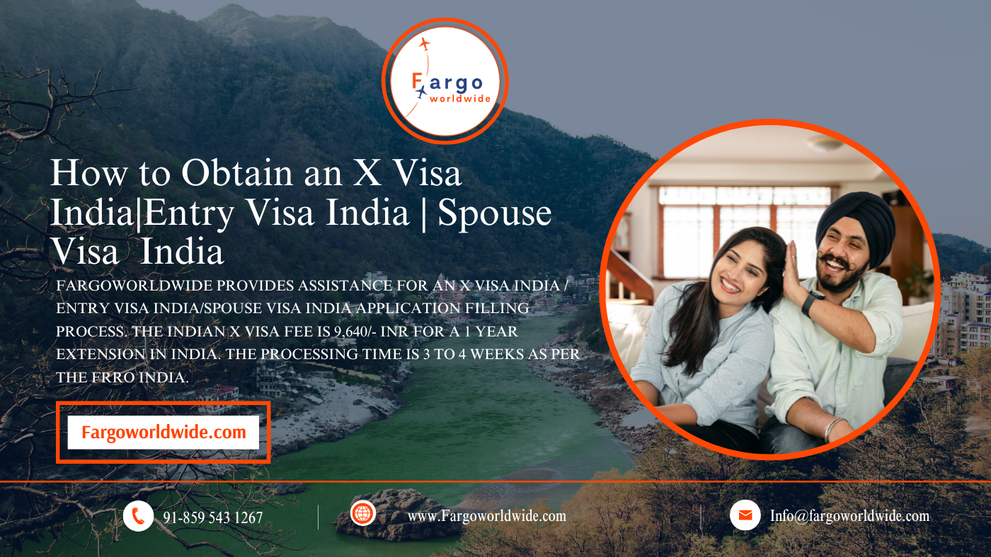 X Visa: How to Get a Spouse Visa in India? | Fargoworldwide