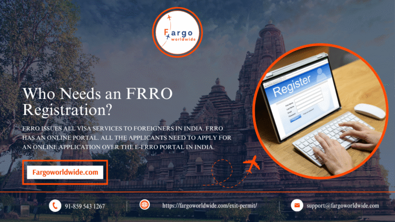FRRO Registration Process in India | Fargoworldwide