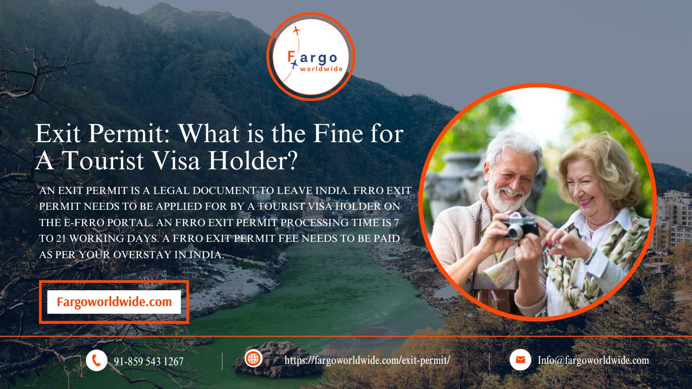 Exit Permit | Exit Permit India | FRRO Exit Permit | Fargoworldwide