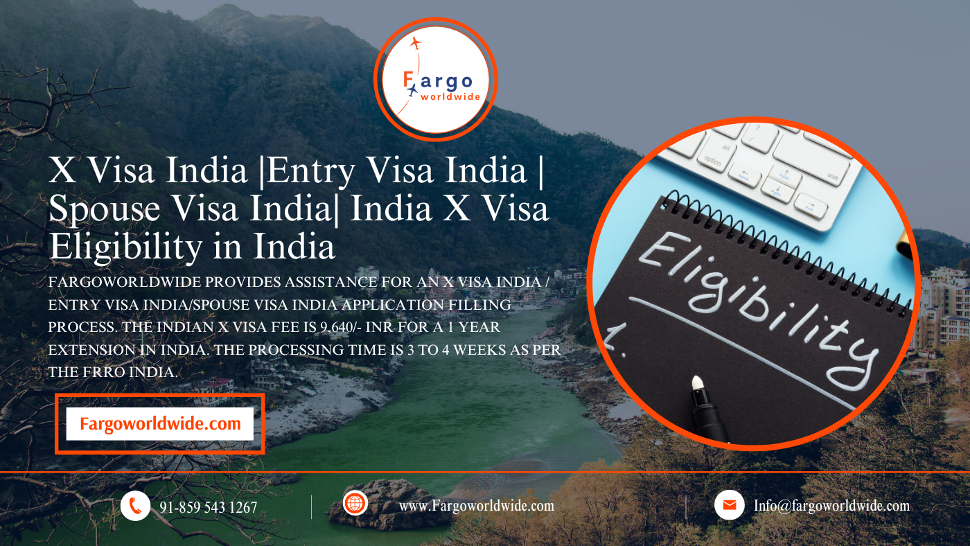 X Visa India | Entry Visa India | Spouse Visa | Fargoworldwide