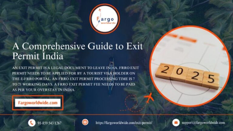Exit Permit: A Step-By-Step Guide on Exit Permit India | Fargoworldwide